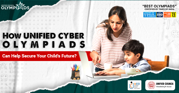 How Unified Cyber Olympiads Can Help Secure Your Child's Future ...